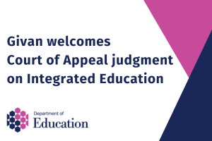 Givan welcomes Court of Appeal judgment on Integrated Education ...